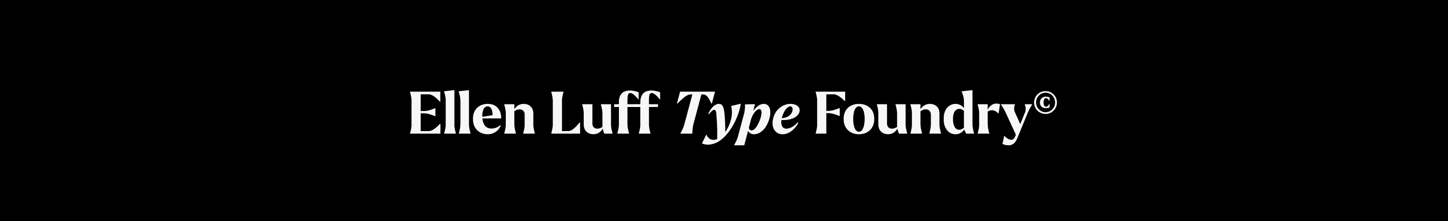Ellen Luff Type Foundry | Adobe Fonts